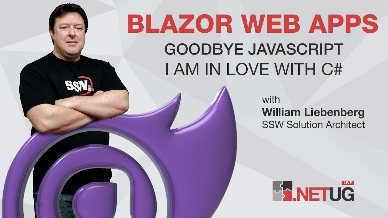 Blazor Web Apps - Goodbye JavaScript! I'm in love with C# - SSW TV ...