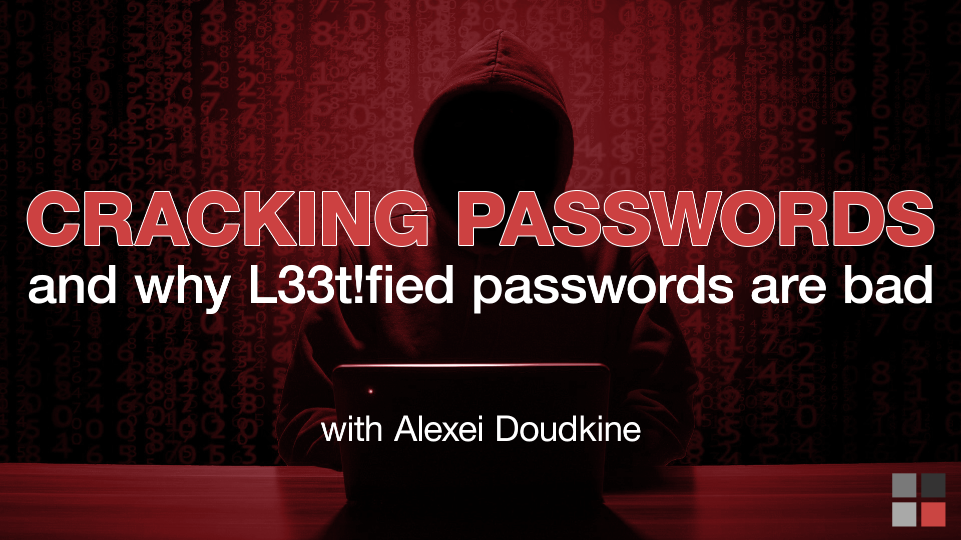 Cracking passwords & why L33t!fied passwords are bad | Alexei Doudkine ...