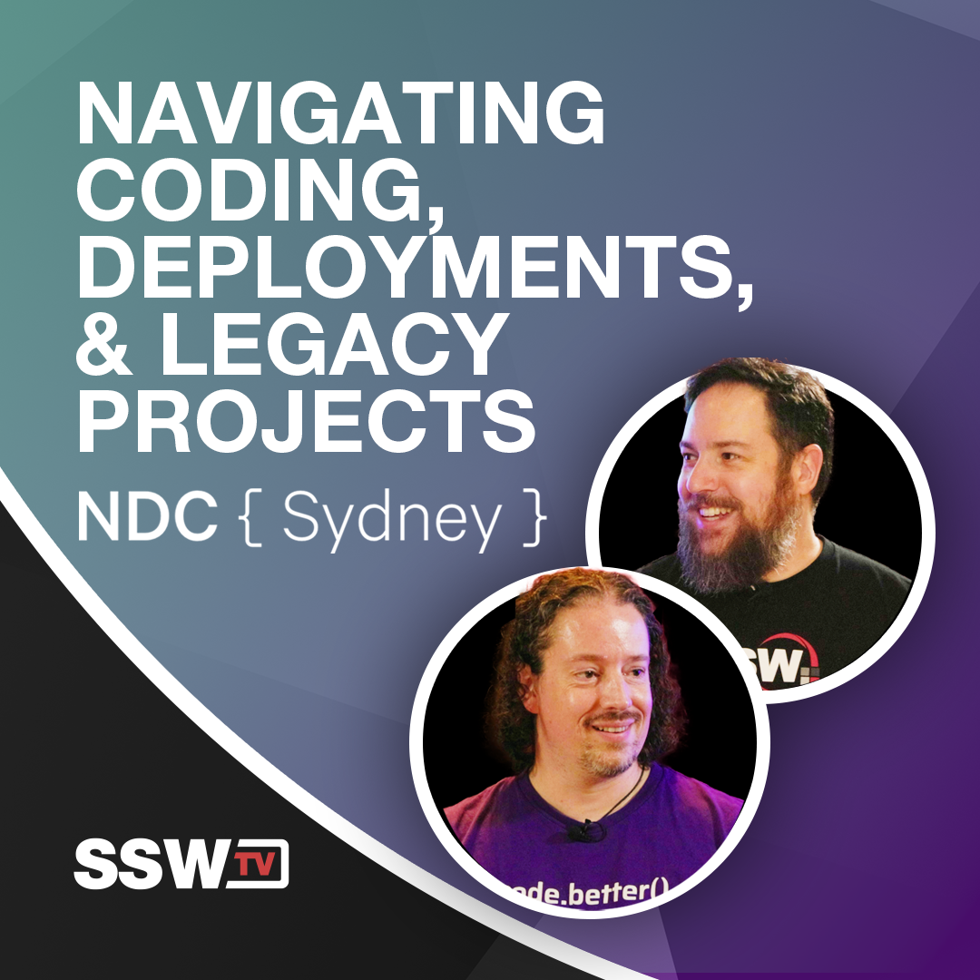 Navigating Coding, Deployments, and Legacy Projects | Matt Wicks & Ben Dechrai