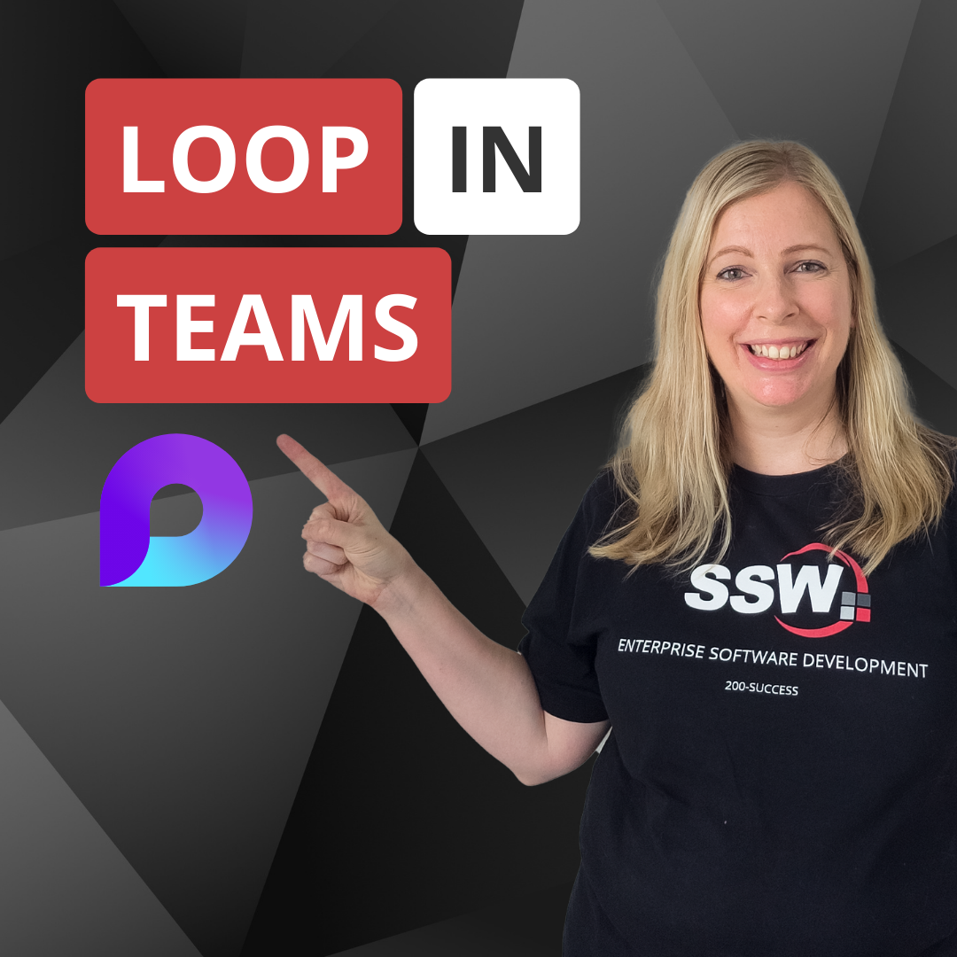 Efficient Task Management With Microsoft Loop Tutorial Tanya Leahy Ssw Rules