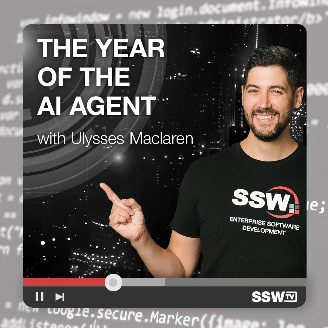 The Year of the AI Agent: Automation to Intelligence | Ulysses Maclaren | SSW User Group